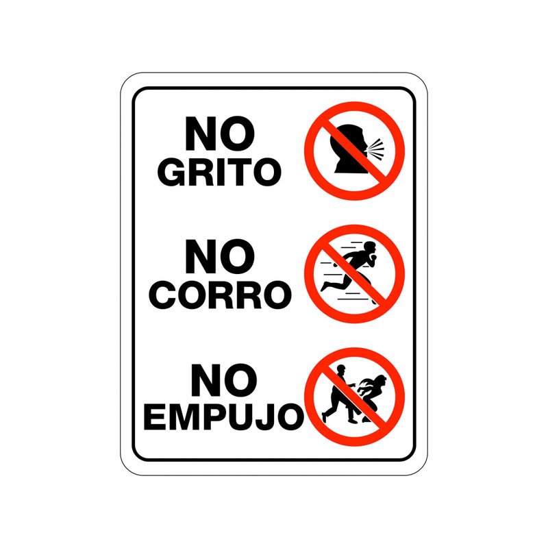 No Grito No Corro No Empujo - LUM - Fábrica de Señalética - Apizaco