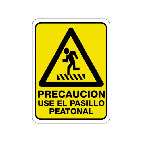 Precaución use el pasillo peatonal - LUM - Fábrica de Señalética - Apizaco