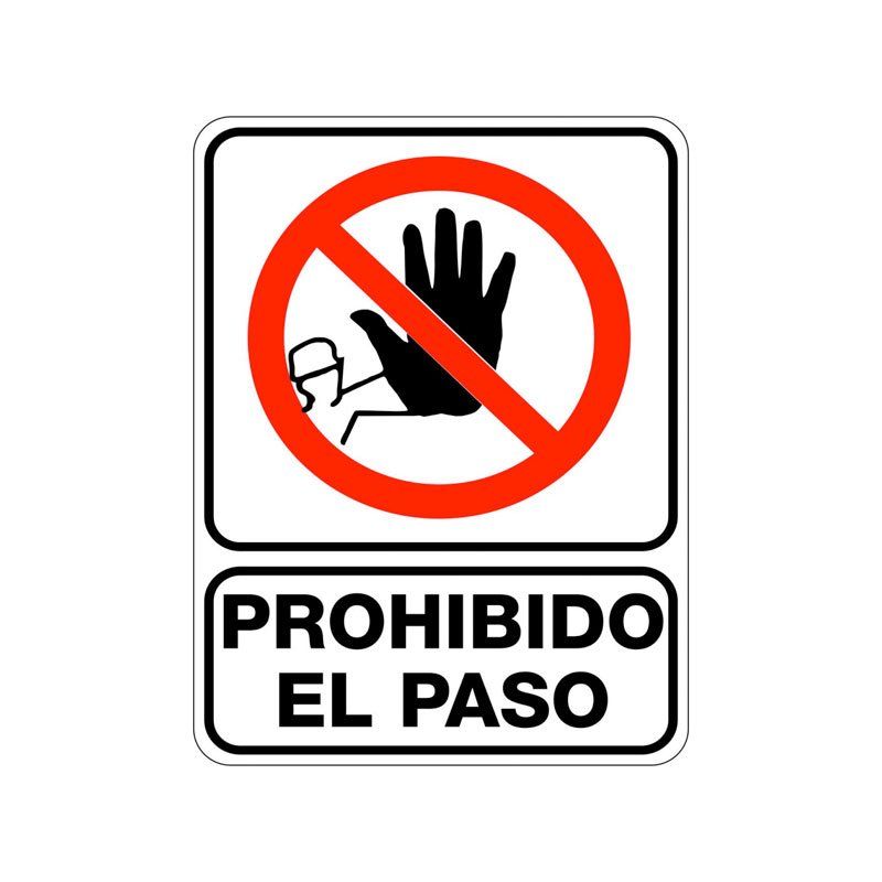Prohibido el Paso - LUM - Fábrica de Señalética - Apizaco