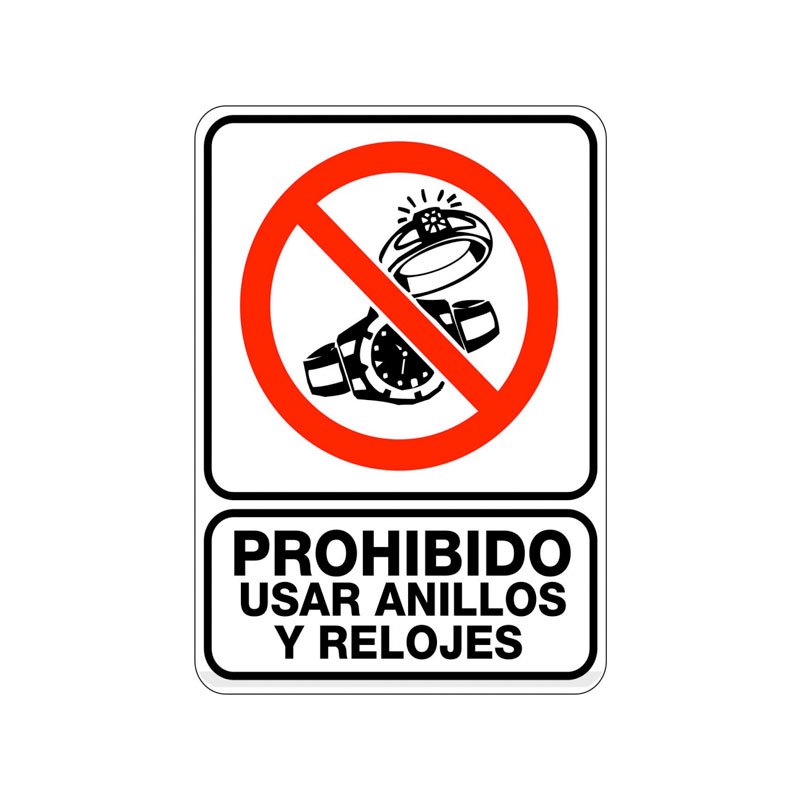 Prohibido Usar Anillos y Relojes - LUM - Fábrica de Señalética - Apizaco